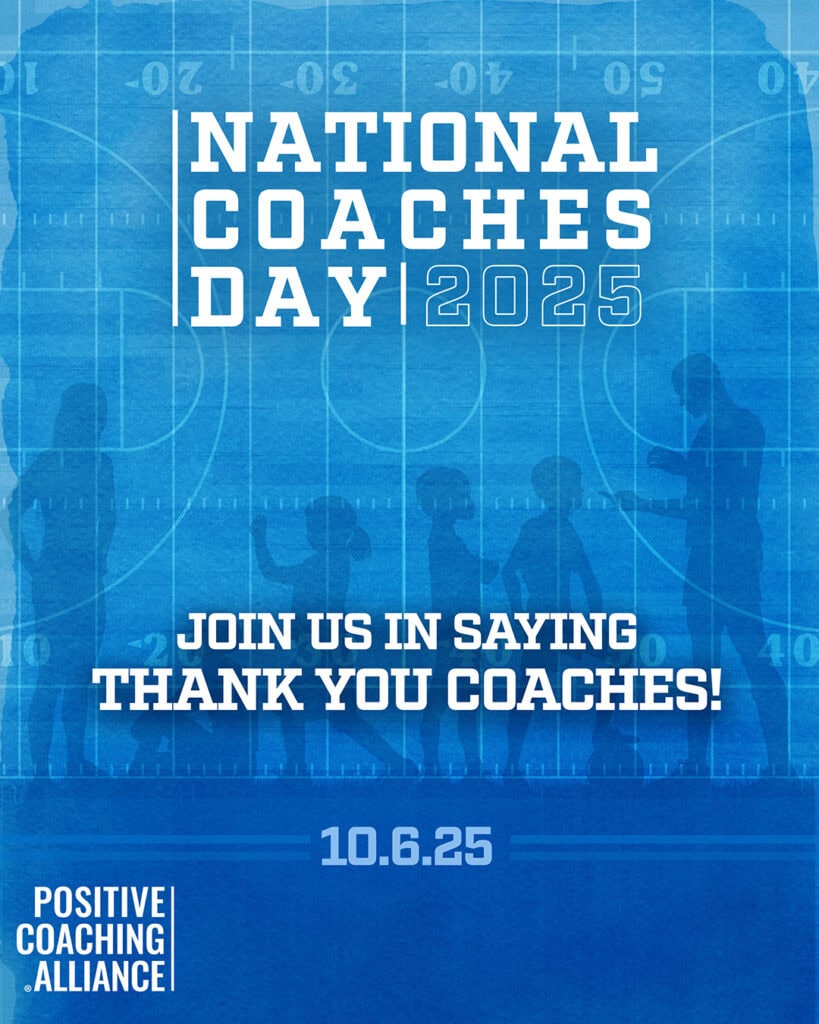 Positive Coaching Alliance Celebrates National Coaches Day 2025 ...