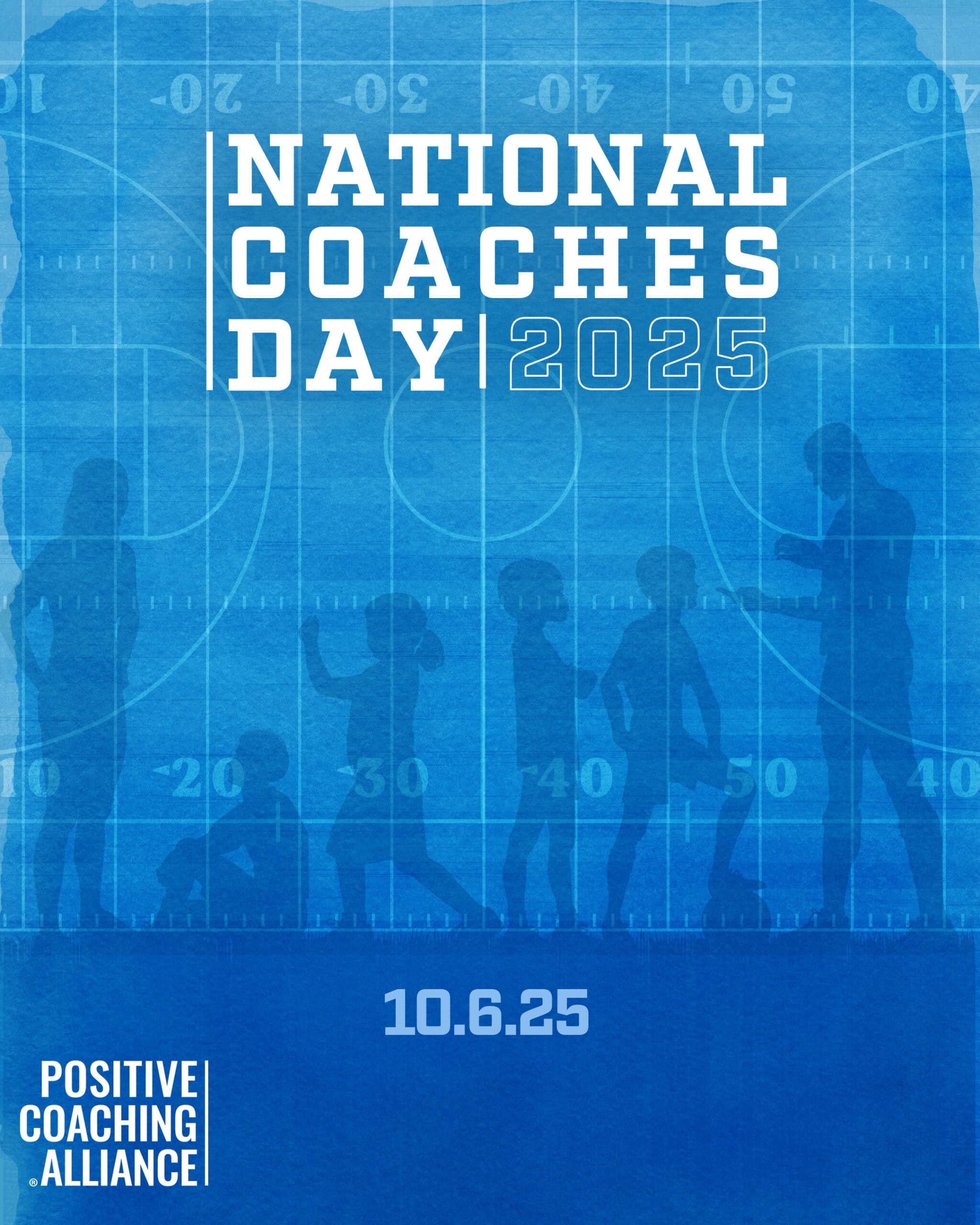 Positive Coaching Alliance Celebrates National Coaches Day 2025 ...